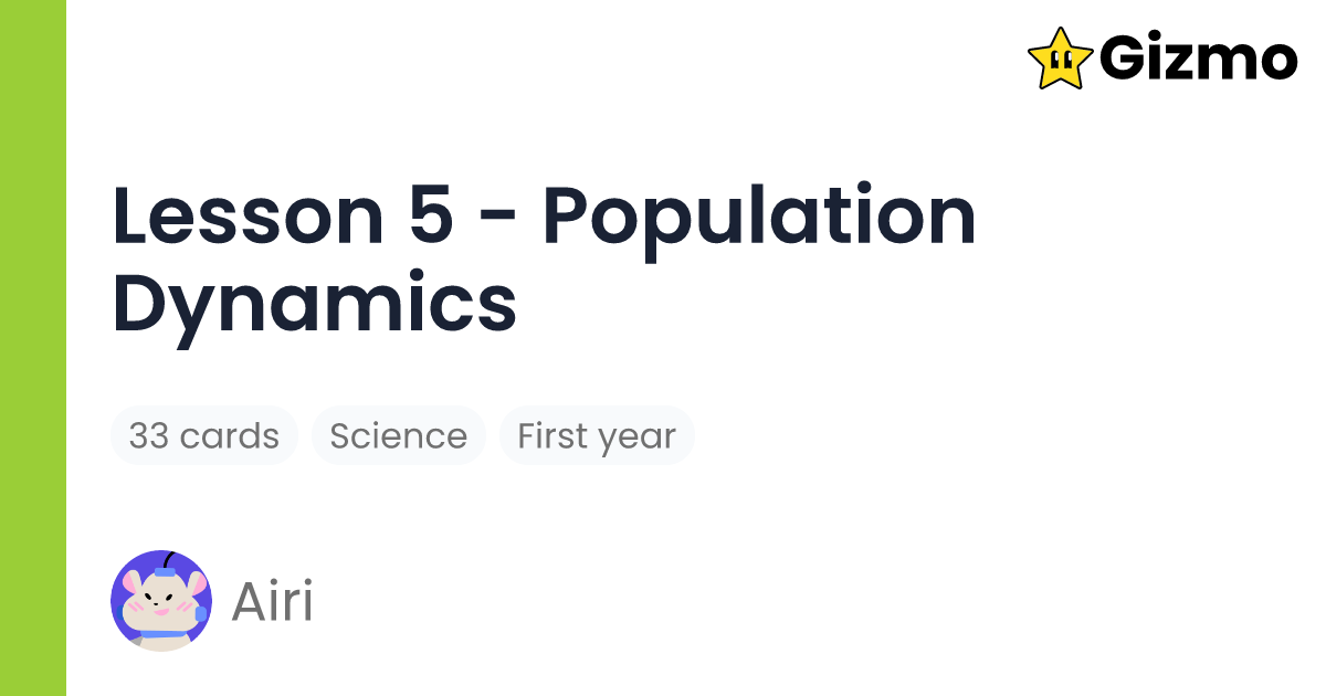 Lesson 5 - Population Dynamics | Flashcards