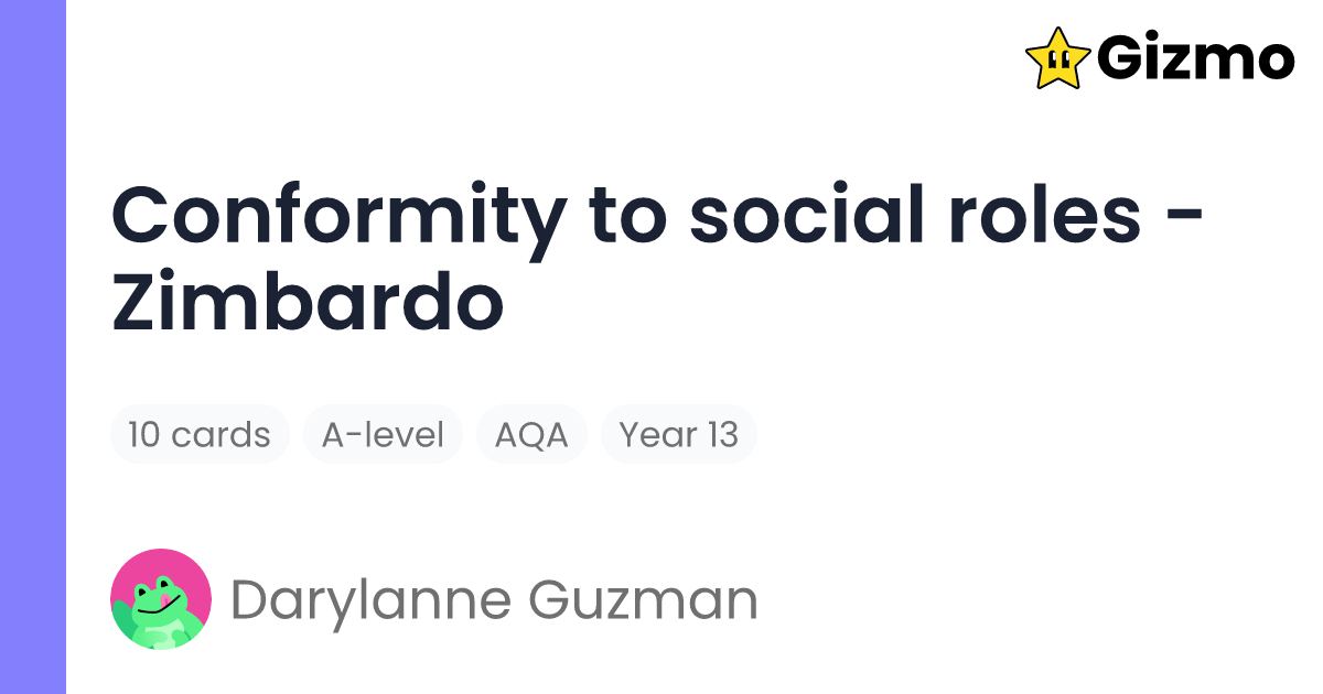 Conformity to Social Roles - Zimbardo | Flashcards