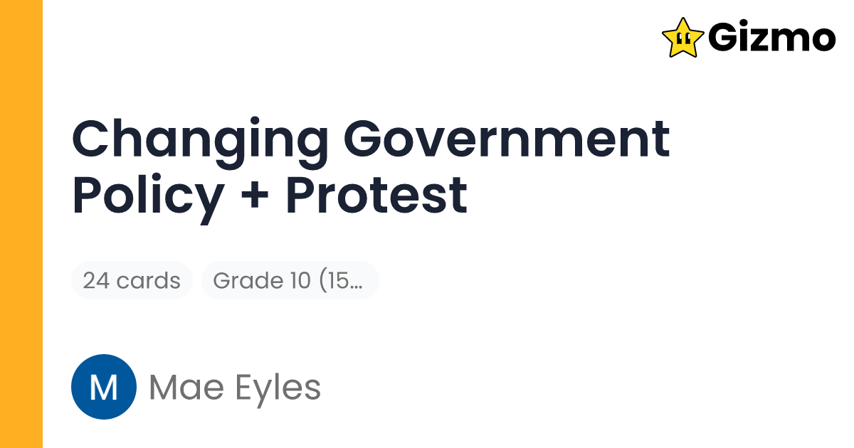 Changing Government Policy + Protest | Flashcards