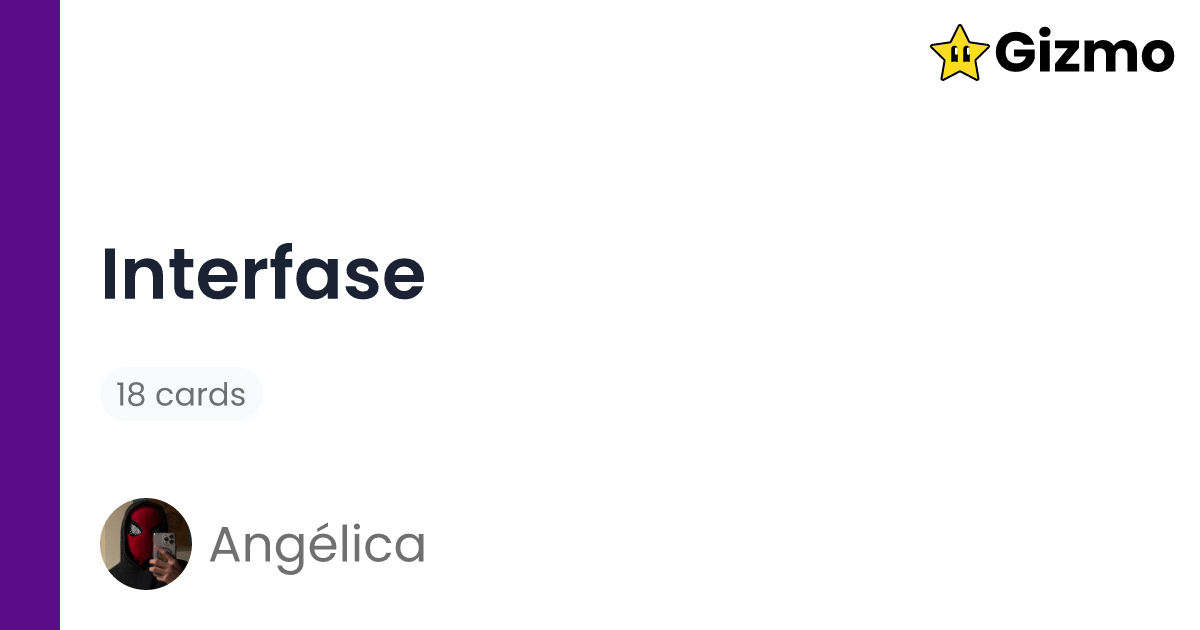 Interfase | Flashcards