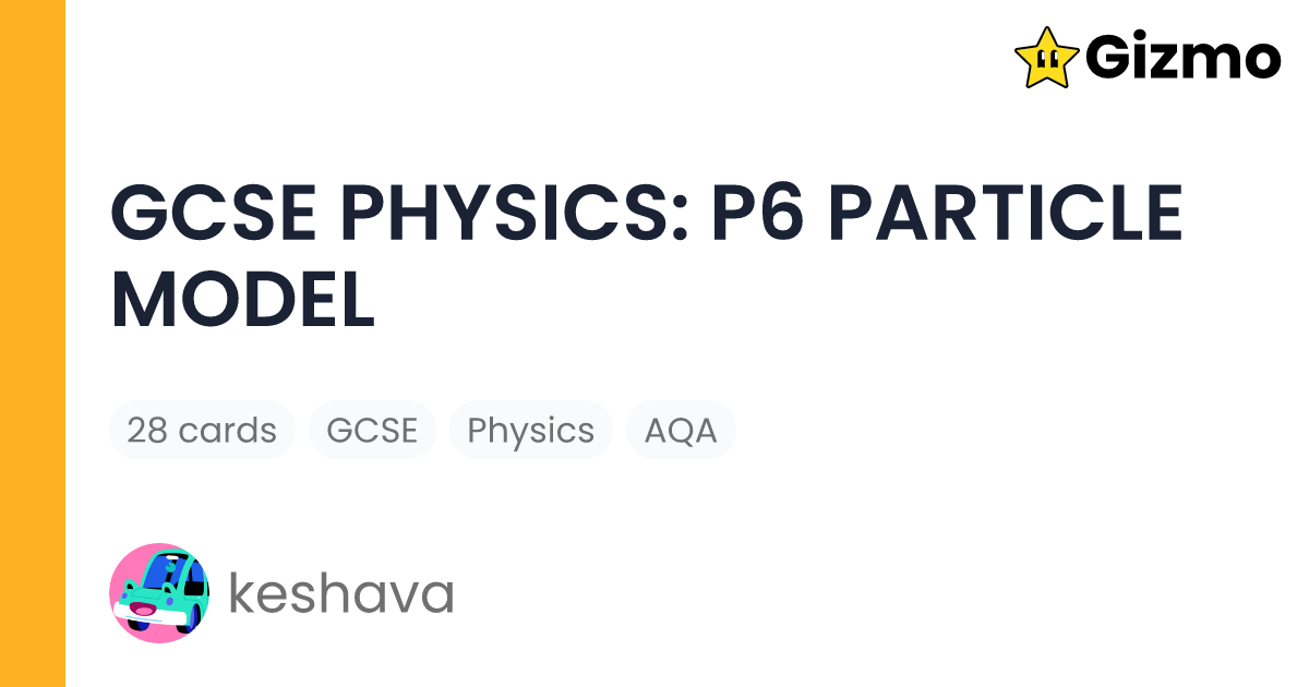 Gcse Physics: P6 Particle Model | Flashcards