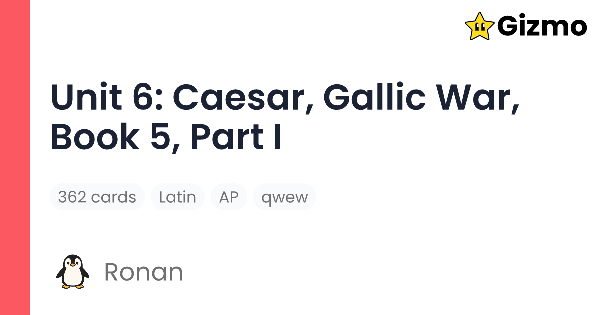 Unit 6: Caesar, Gallic War, Book 5, Part I | Flashcards