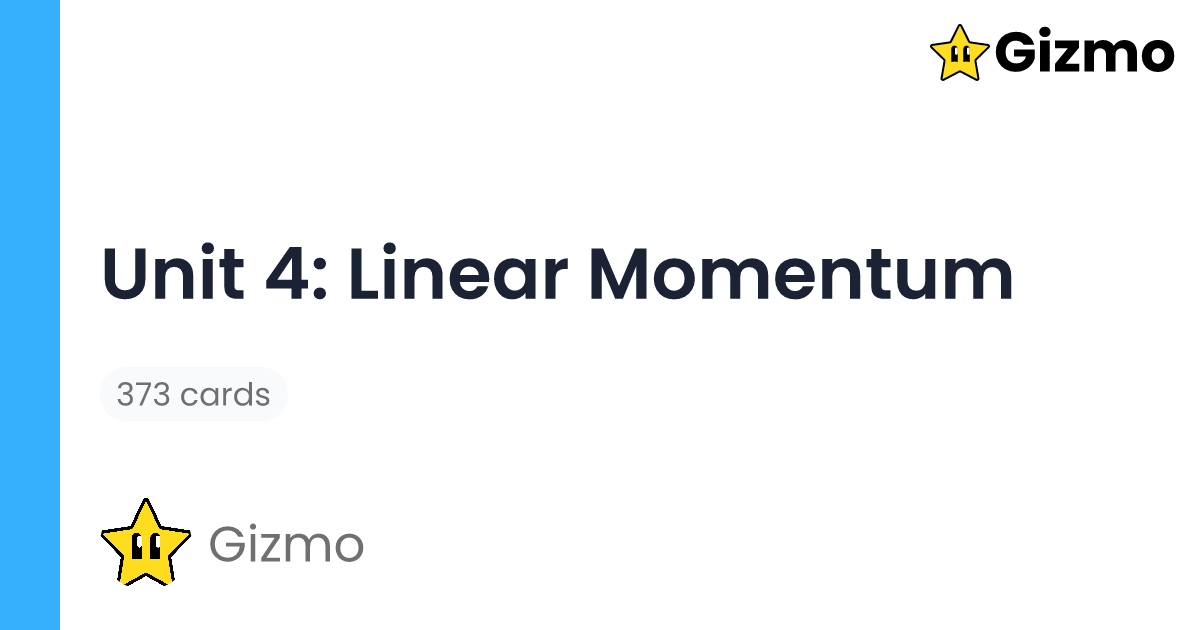 Unit 4: Linear Momentum | Flashcards