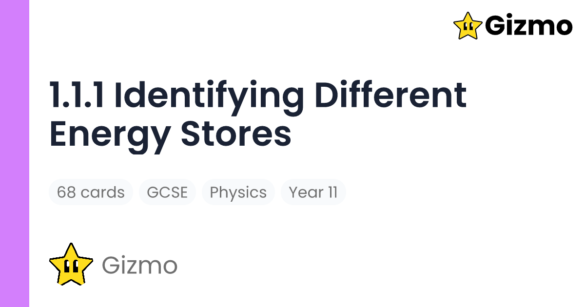 1.1.1 Identifying Different Energy Stores | Flashcards