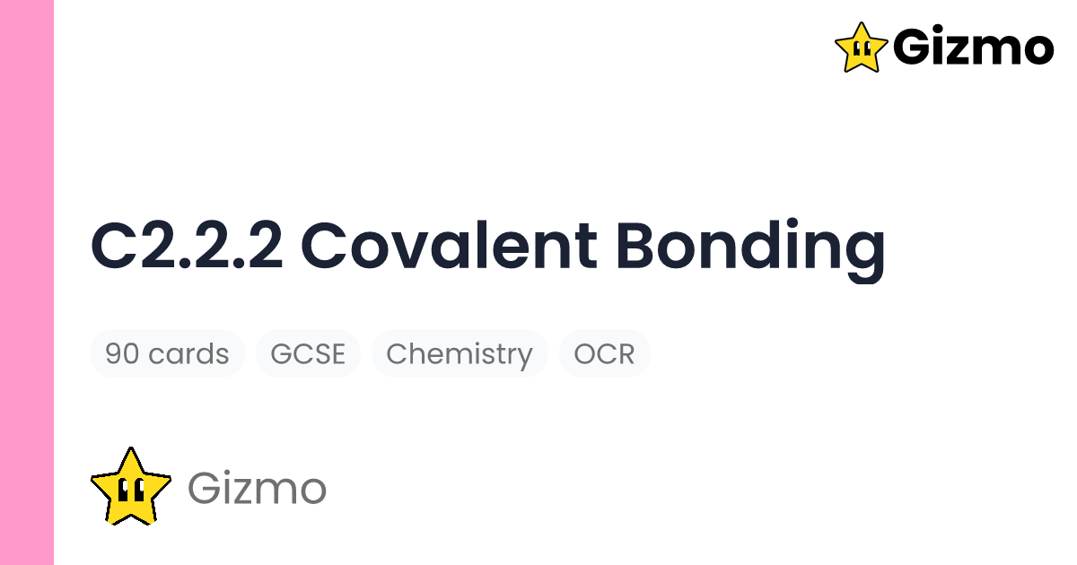 C2.2.2 Covalent Bonding | Flashcards