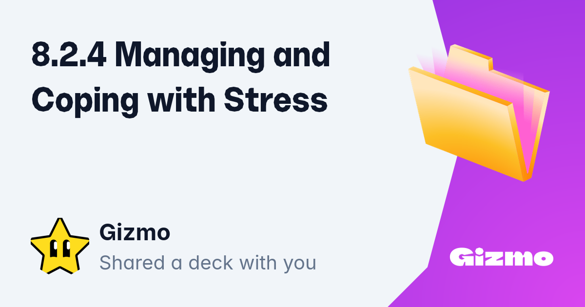 8.2.4 Managing and Coping with Stress | Flashcards