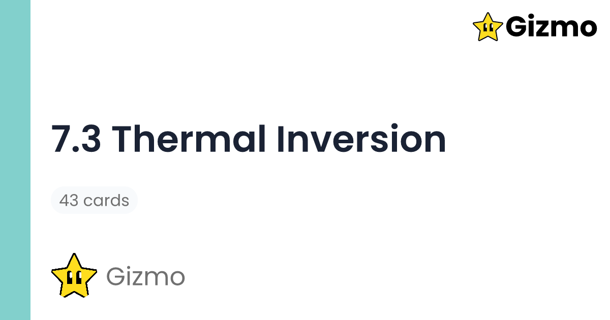 7.3 Thermal Inversion | Flashcards