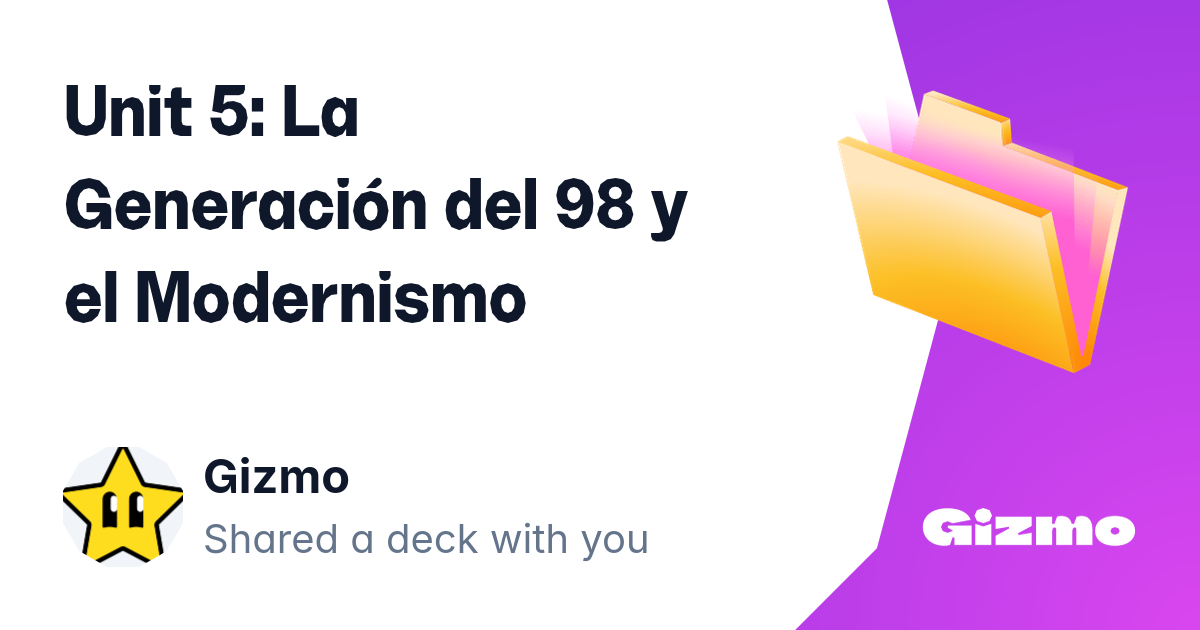 Unit 5: La Generación Del 98 Y El Modernismo | Flashcards