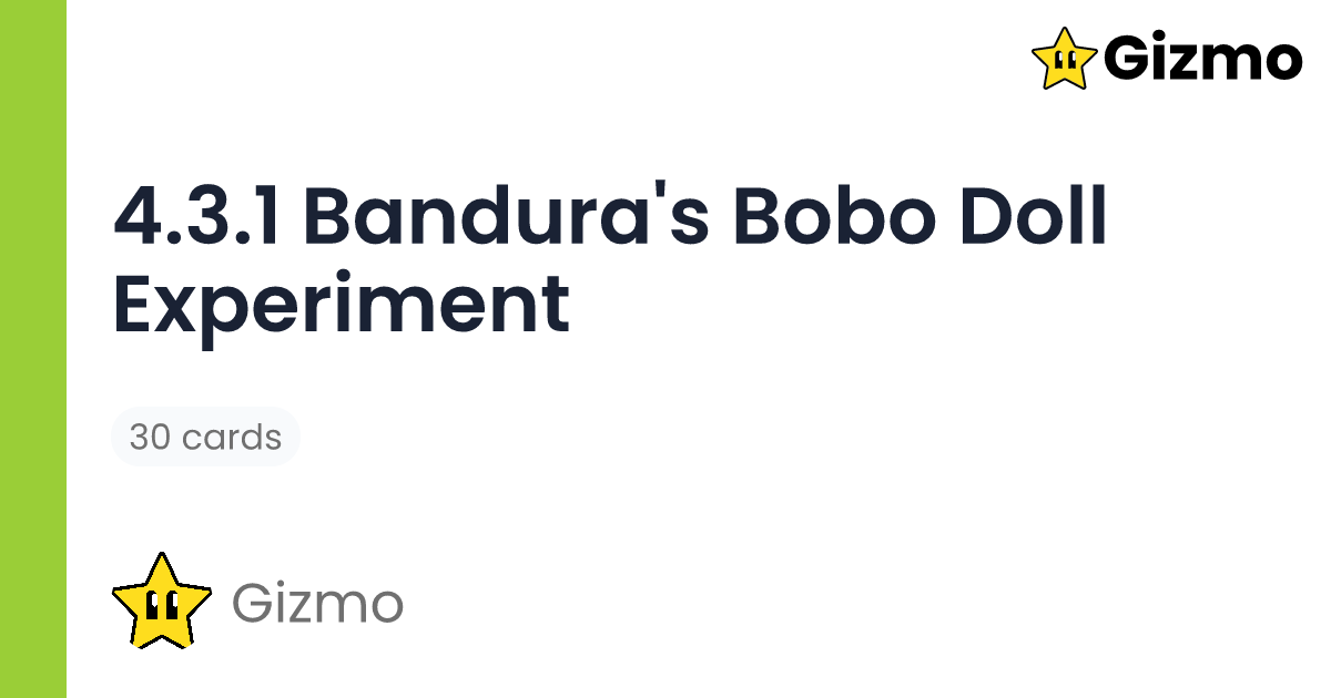 4.3.1 Bandura's Bobo Doll Experiment | Flashcards