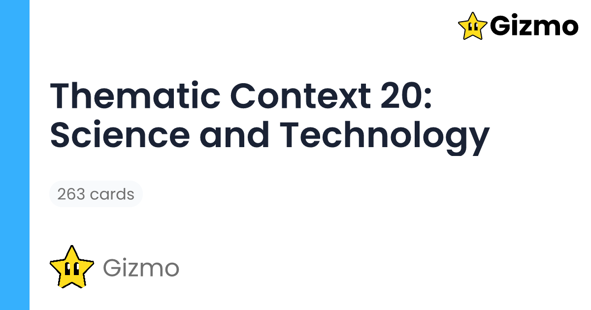 Thematic Context 20: Science and Technology | Flashcards