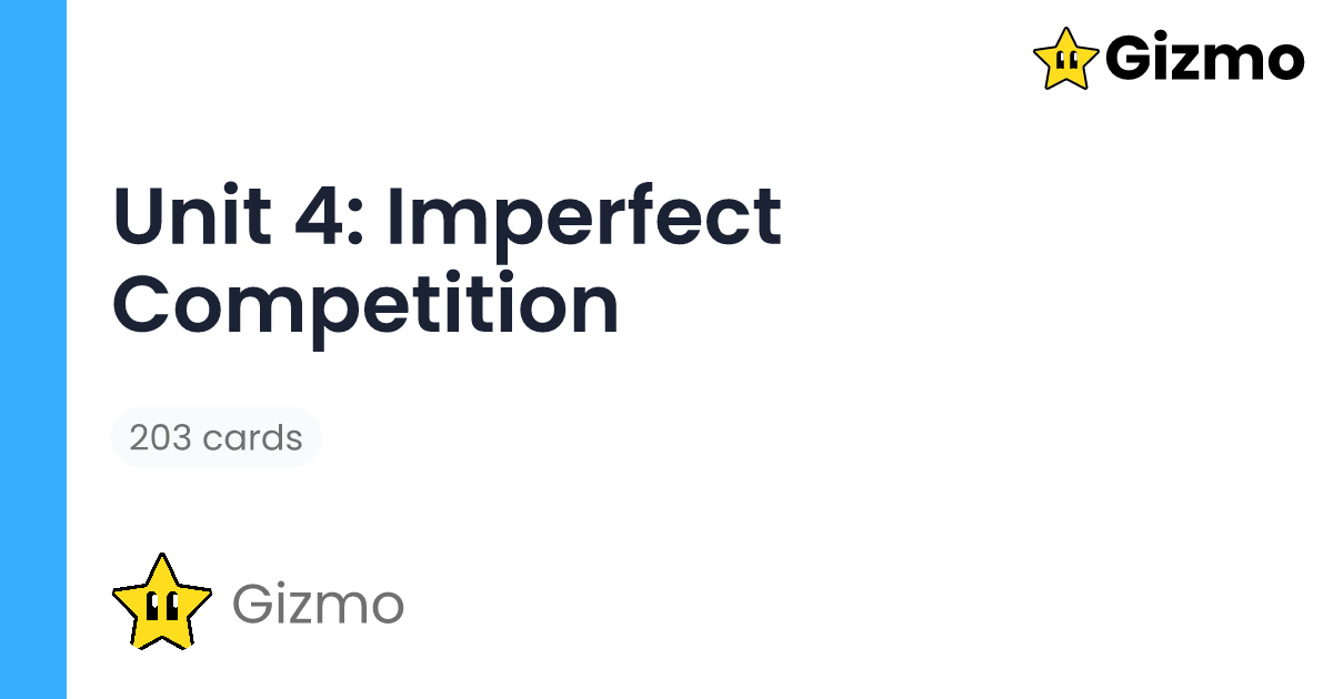 Unit 4: Imperfect Competition | Flashcards