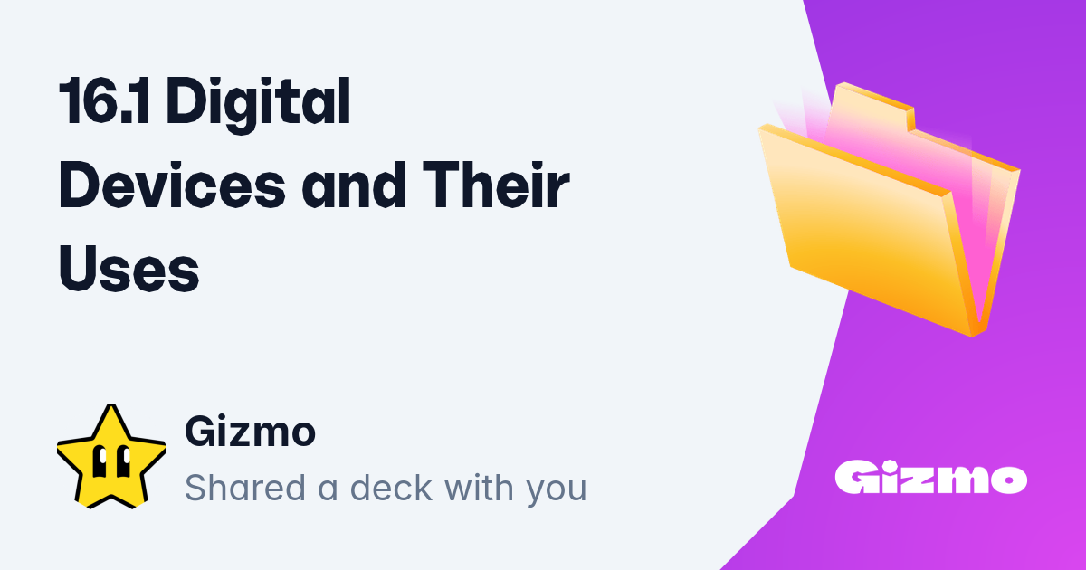 16.1 Digital Devices and Their Uses | Flashcards