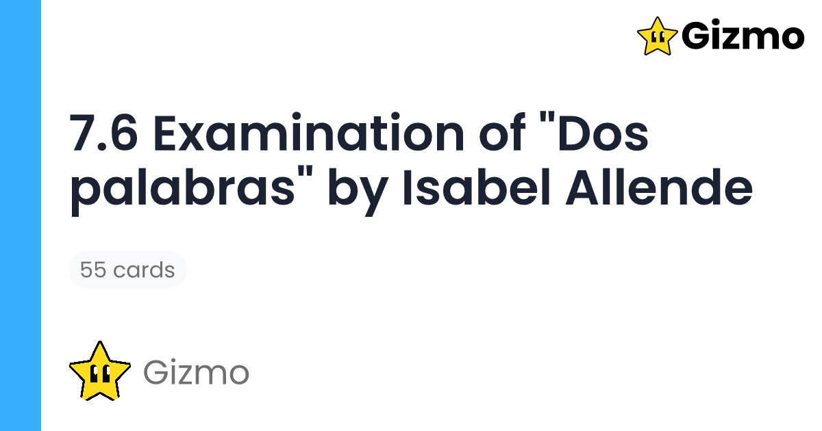 7.6 Examination Of "dos Palabras" by Isabel Allende | Flashcards