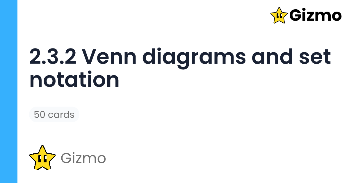 2.3.2 Venn Diagrams and Set Notation | Flashcards