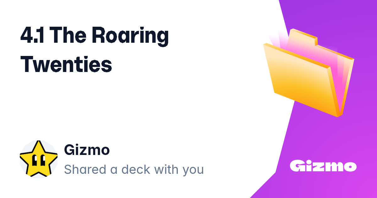 4.1 the Roaring Twenties | Flashcards