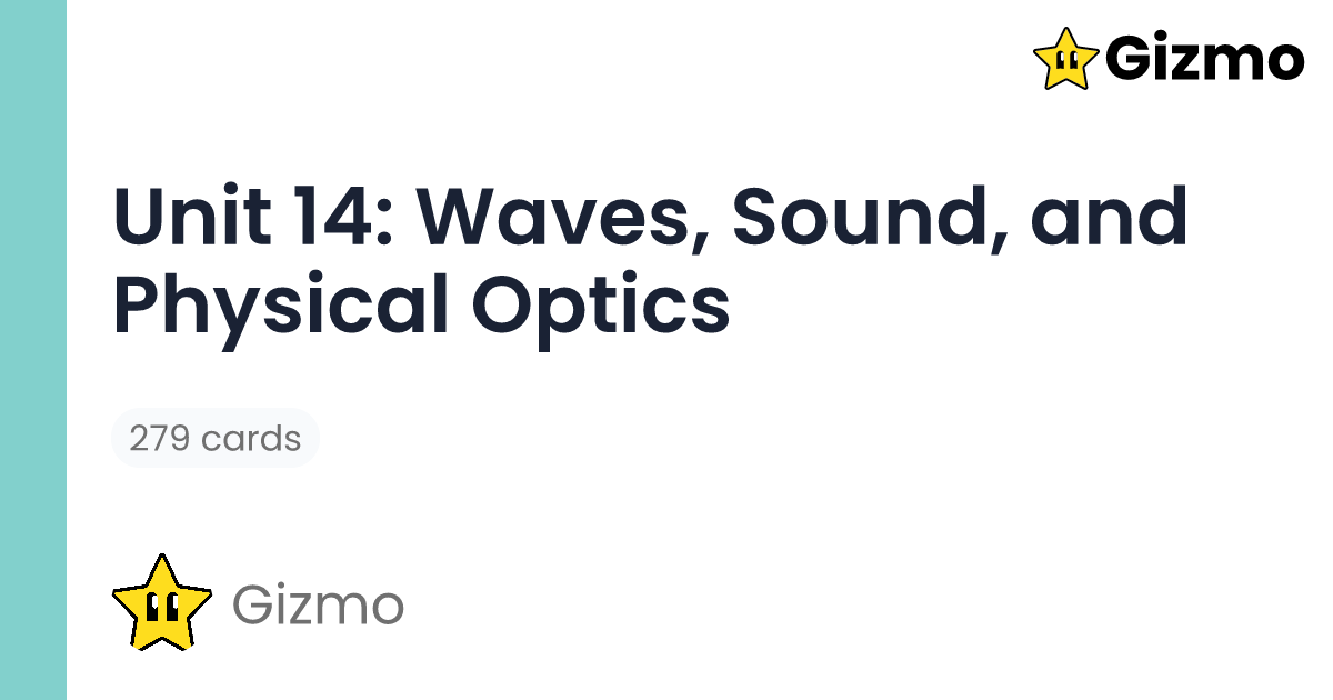 Unit 14: Waves, Sound, and Physical Optics | Flashcards
