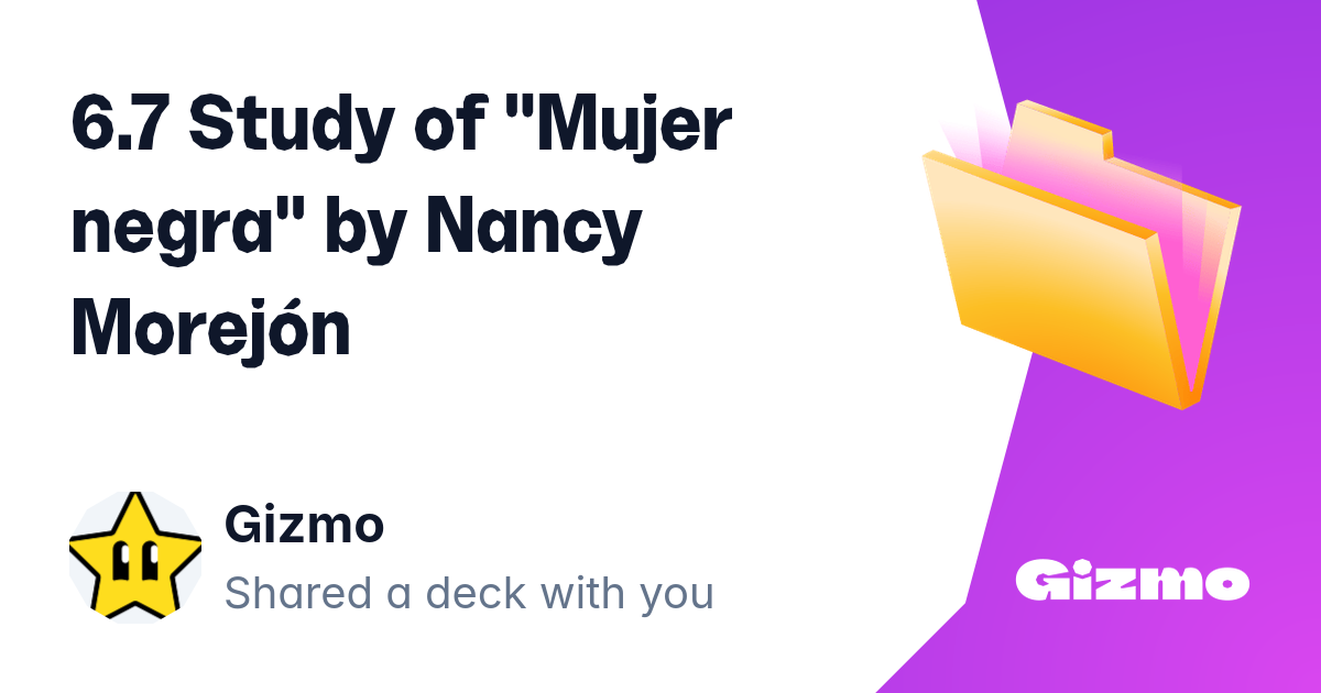 6.7 Study Of "mujer Negra" by Nancy Morejón | Flashcards
