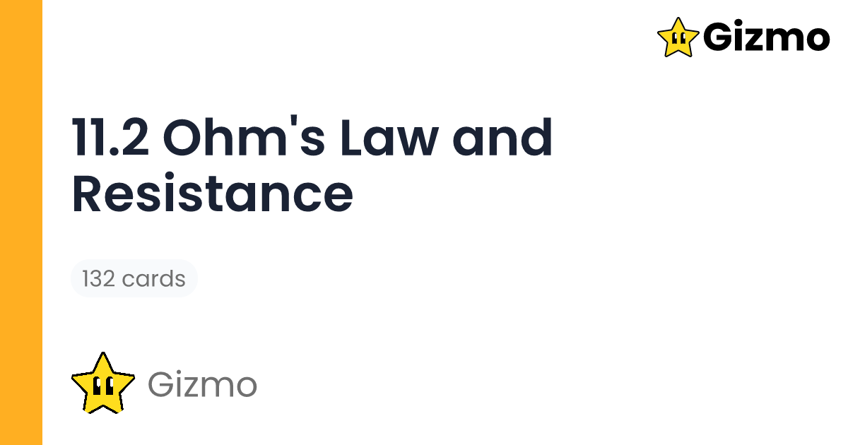 11.2 Ohm's Law and Resistance | Flashcards