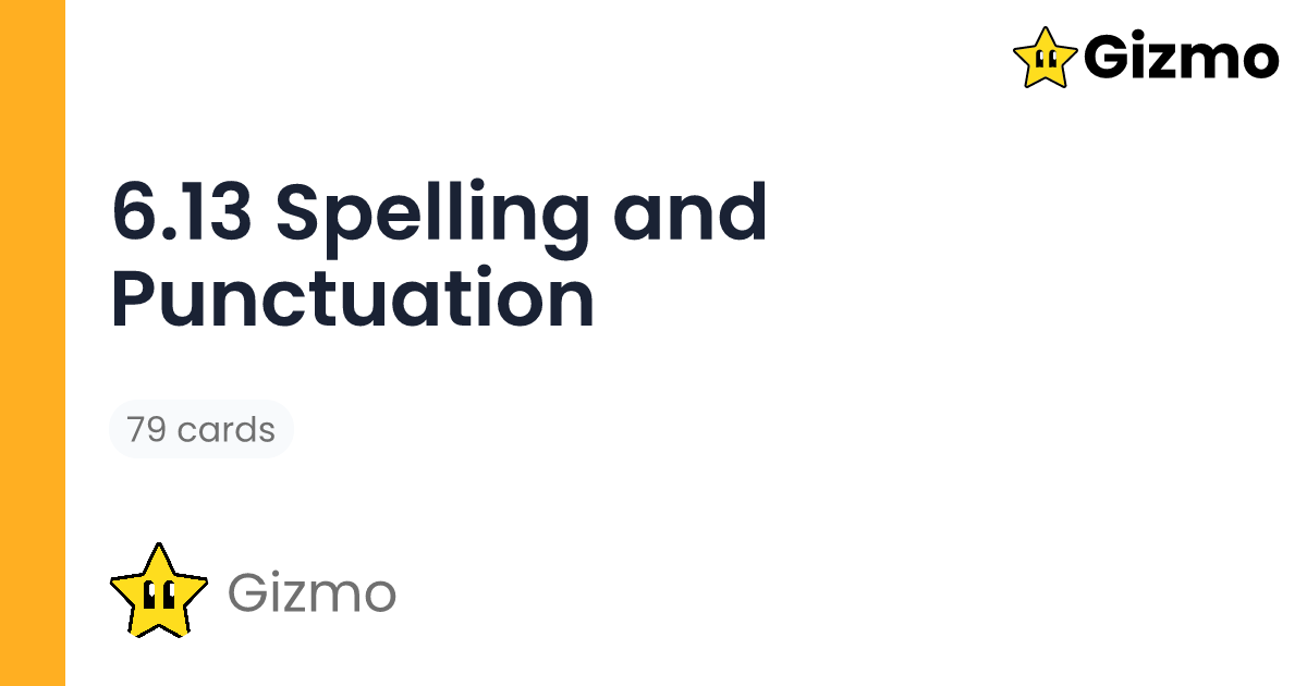 6.13 Spelling and Punctuation | Flashcards