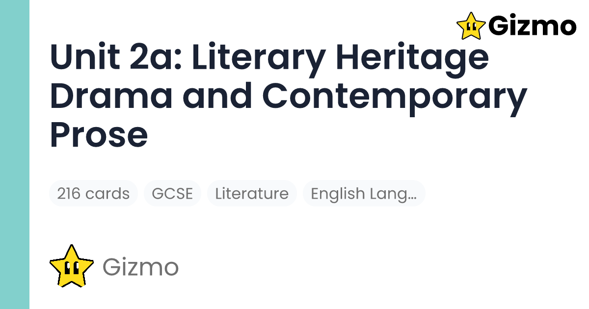 Unit 2a: Literary Heritage Drama and Contemporary Prose | Flashcards