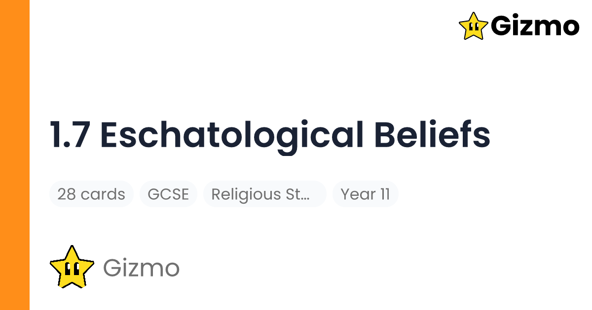 1.7 Eschatological Beliefs | Flashcards