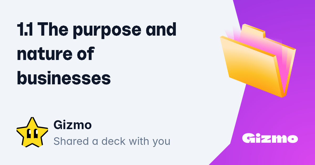 1.1 the Purpose and Nature Of Businesses | Flashcards
