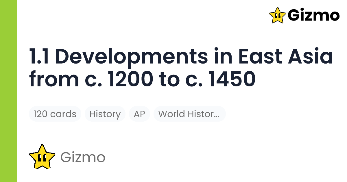 1.1 Developments in East Asia from C. 1200 to C. 1450 | Flashcards