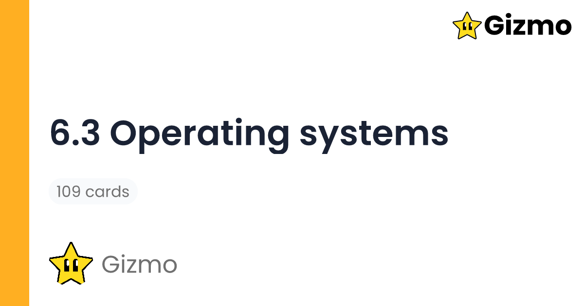 6.3 Operating Systems | Flashcards