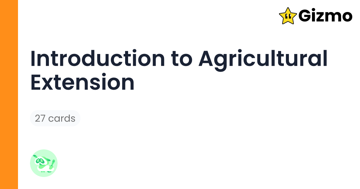 Introduction to Agricultural Extension | Flashcards