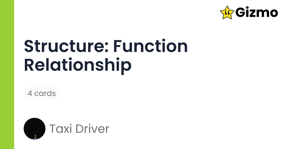 Structure: Function Relationship | Flashcards