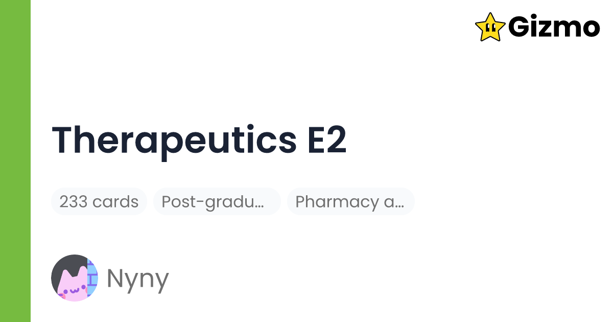 Therapeutics E2 | Flashcards