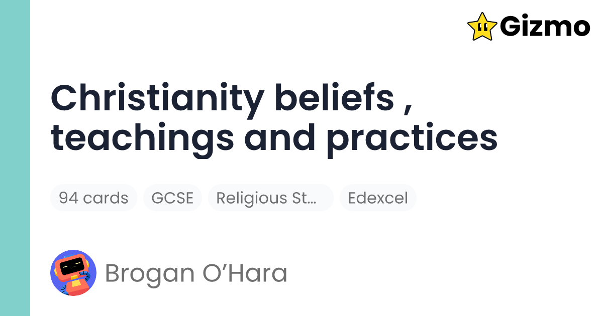 Christianity Beliefs , Teachings and Practices | Flashcards