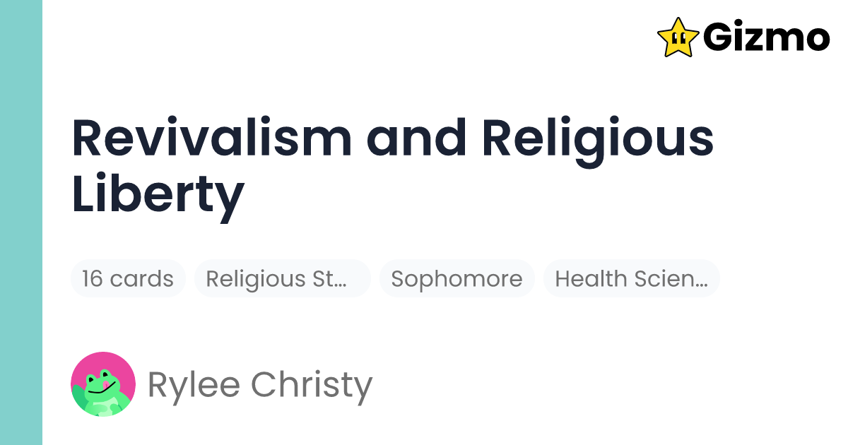 Revivalism and Religious Liberty | Flashcards