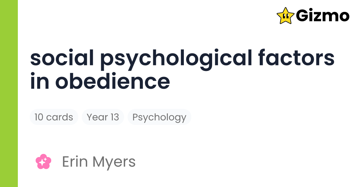 Social Psychological Factors in Obedience | Flashcards