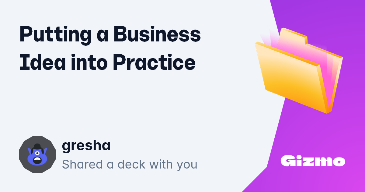 Putting a Business Idea Into Practice | Flashcards