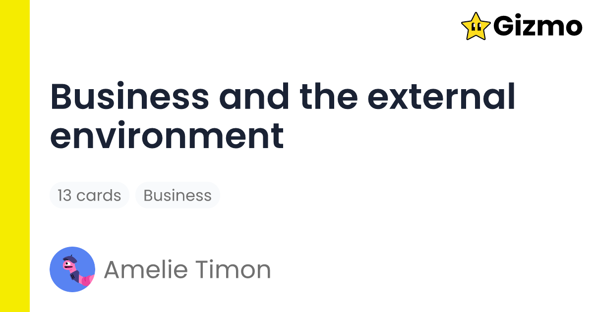 Business and the External Environment | Flashcards
