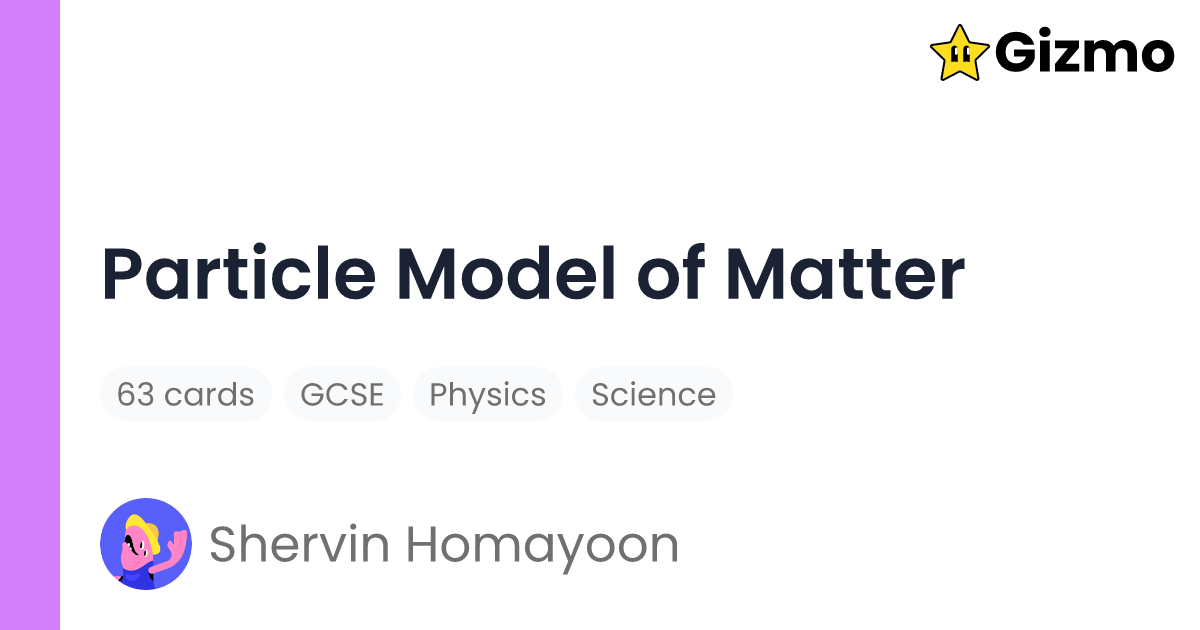 Particle Model Of Matter | Flashcards