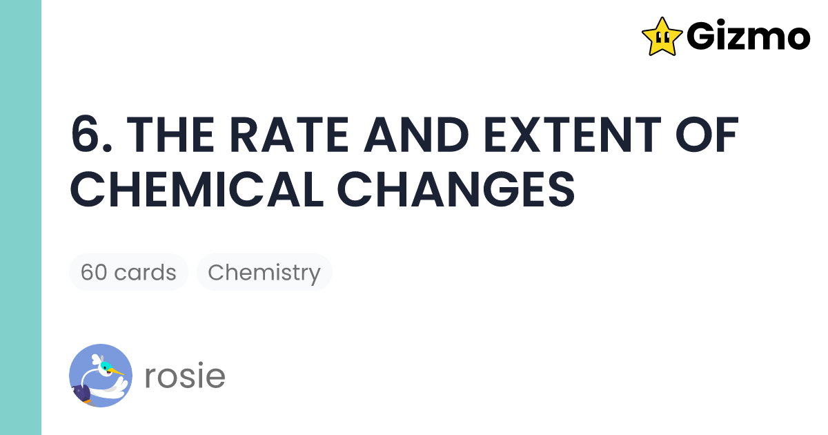6. the Rate and Extent Of Chemical Changes | Flashcards