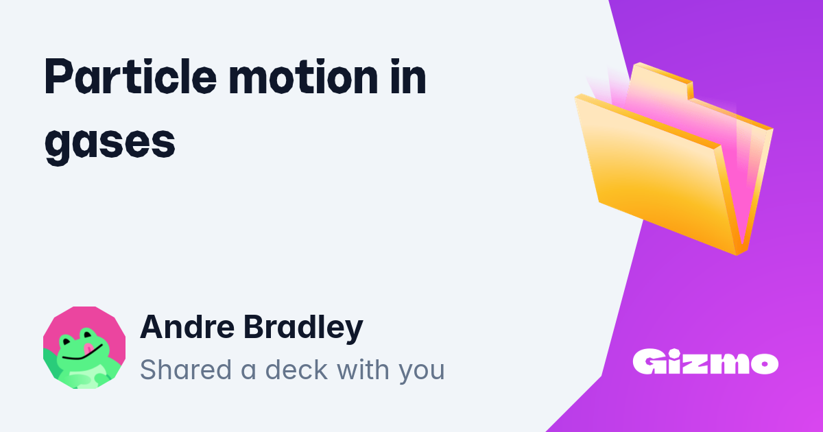 Particle Motion in Gases | Flashcards