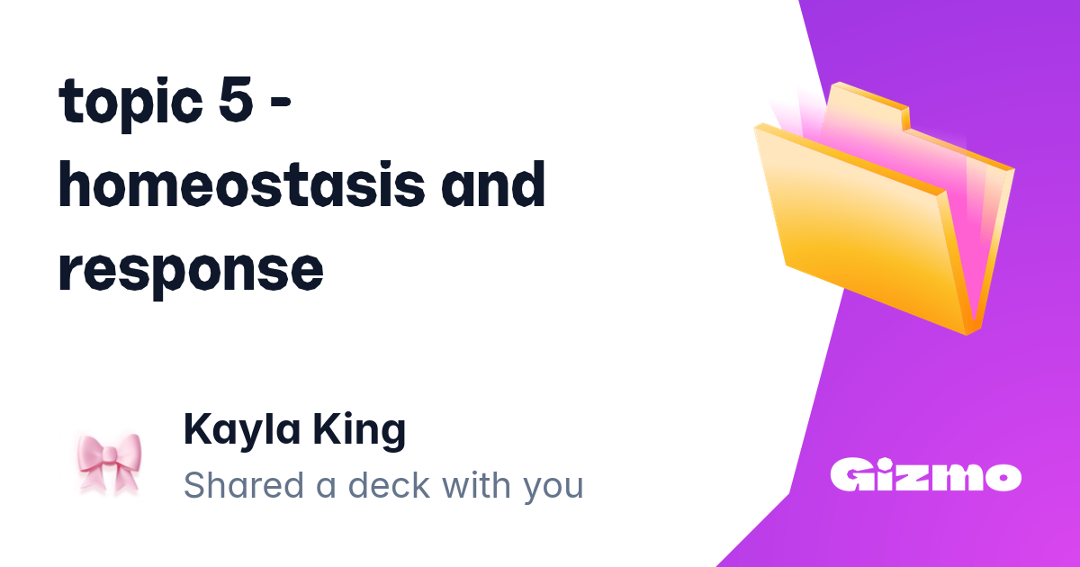 Topic 5 - Homeostasis and Response | Flashcards