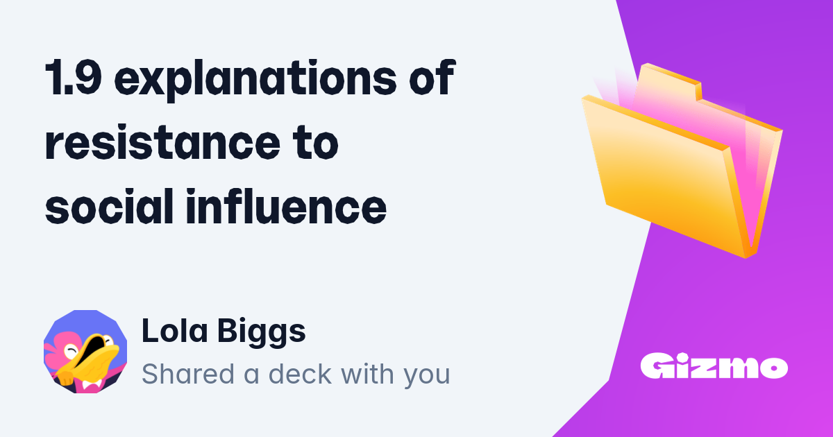 1.9 Explanations Of Resistance to Social Influence | Flashcards