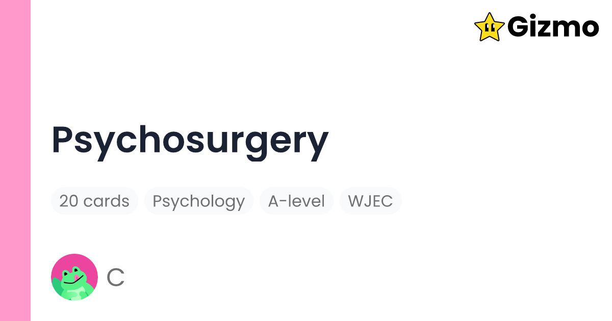 Psychosurgery | Flashcards