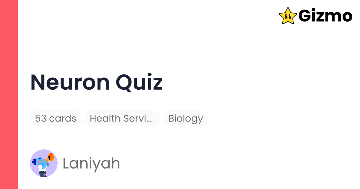 Neuron Quiz | Flashcards