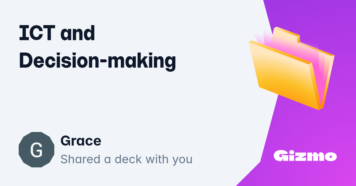 Ict and Decision-making | Flashcards