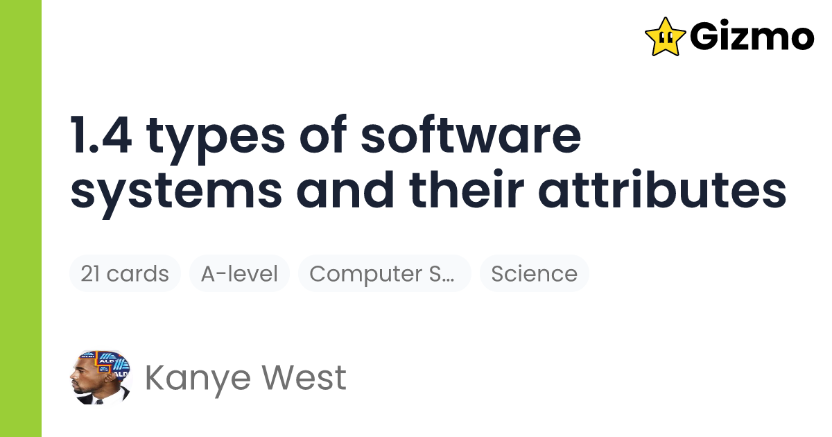 1.4 Types Of Software Systems and Their Attributes | Flashcards