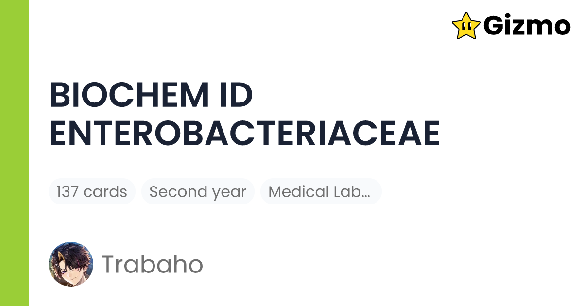 Biochem Id Enterobacteriaceae | Flashcards