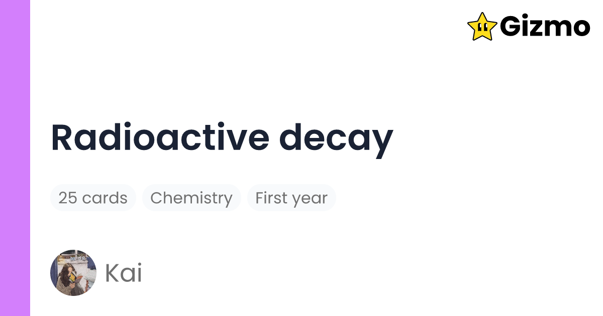 Radioactive Decay | Flashcards
