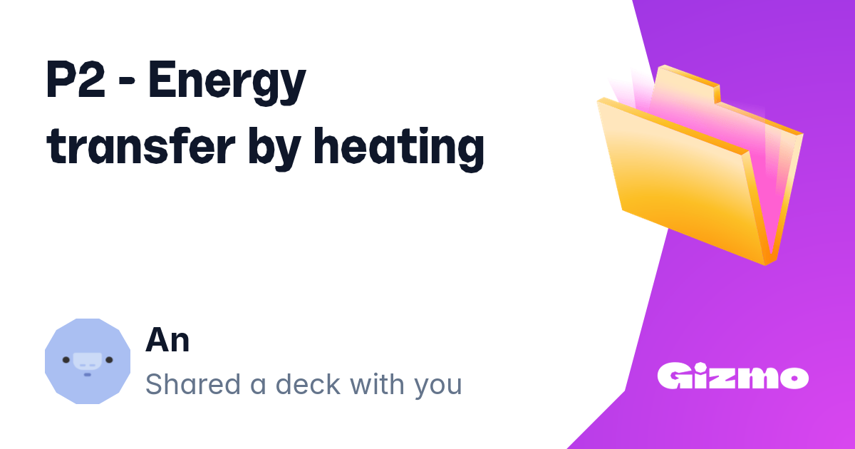 P2 - Energy Transfer by Heating | Flashcards