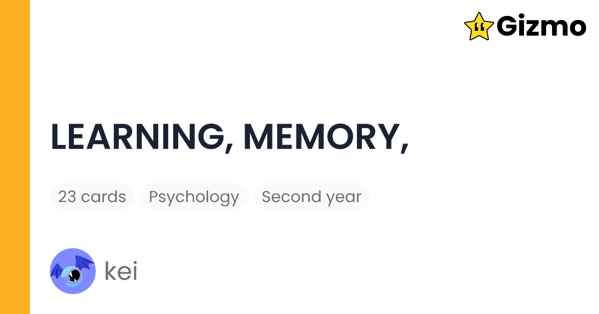 Learning, Memory, | Flashcards