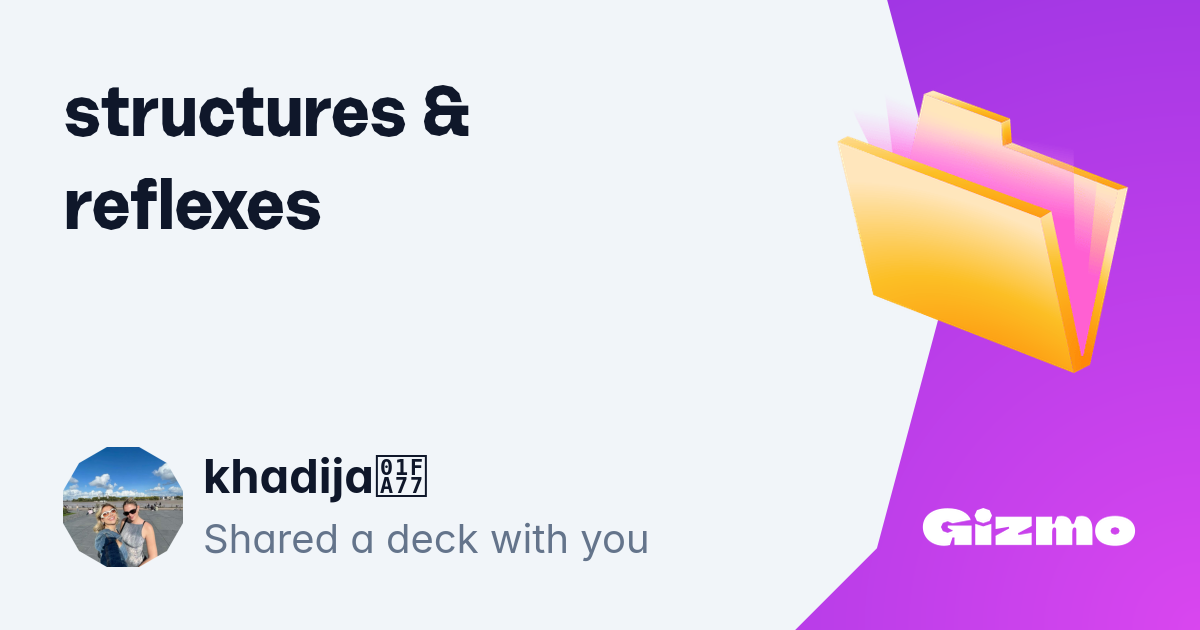 Structures & Reflexes | Flashcards